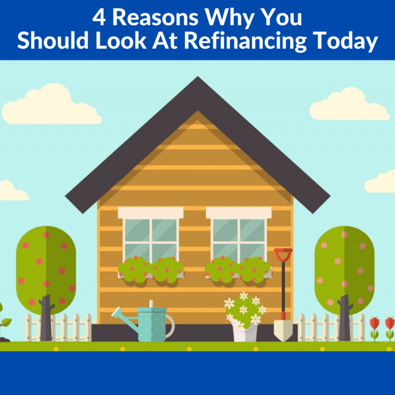 4 Reasons Why You Should Look At Refinancing Today | Hall Financial